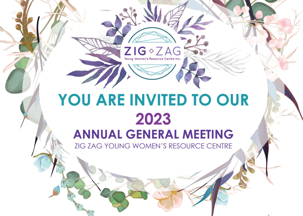 2023 Zig Zag AGM - Zig Zag Young Women's Resource Centre